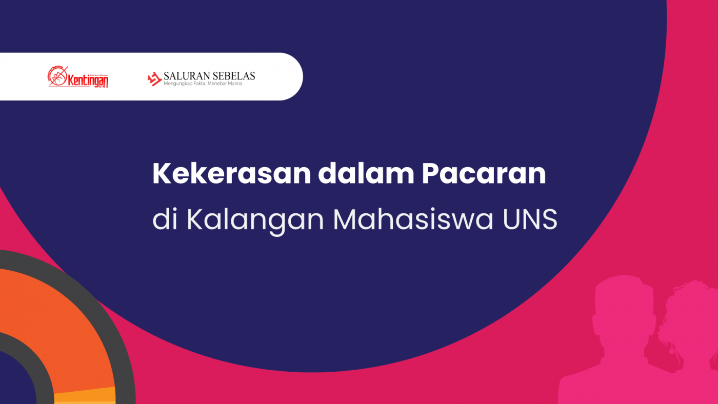KEKERASAN DALAM PACARAN DI KALANGAN MAHASISWA UNS - Saluran Sebelas